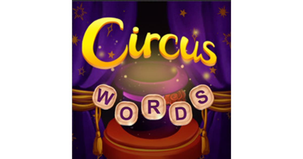 Circus Words: Magic Puzzle - Online Free Game